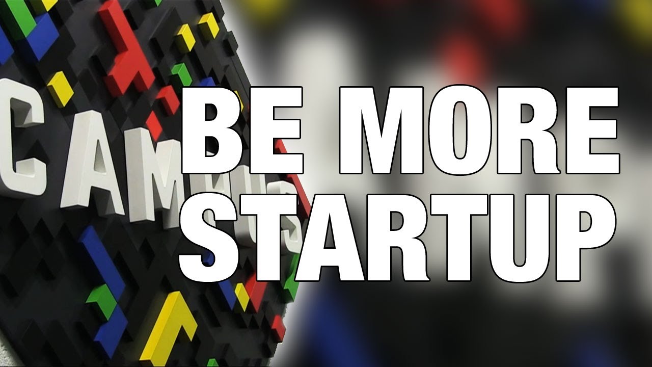 How to be more like a start-up [Inside Google Campus London] - YouTube