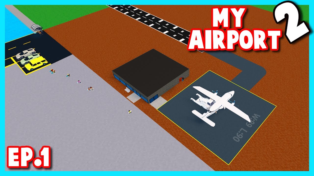New GAME! Building My Very Own Airport in My Airport 2 | Roblox Let's ...