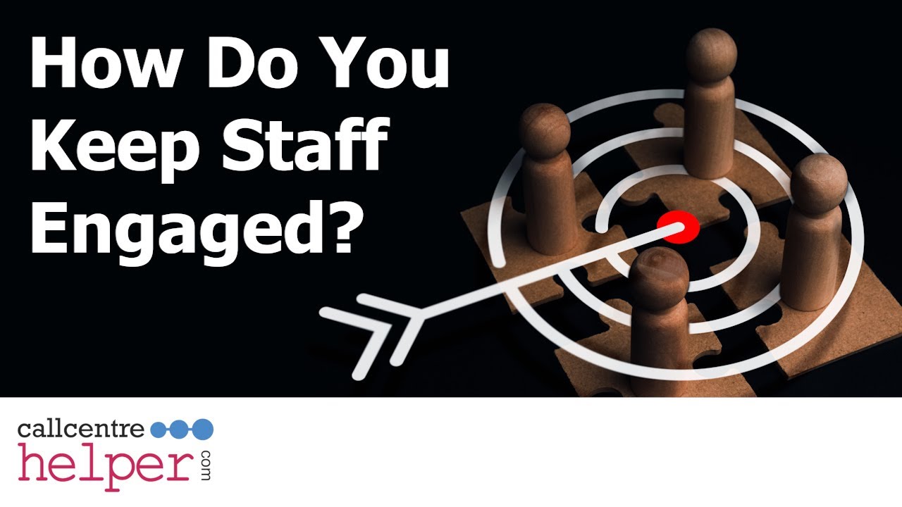How Do You Keep Staff Engaged? - YouTube