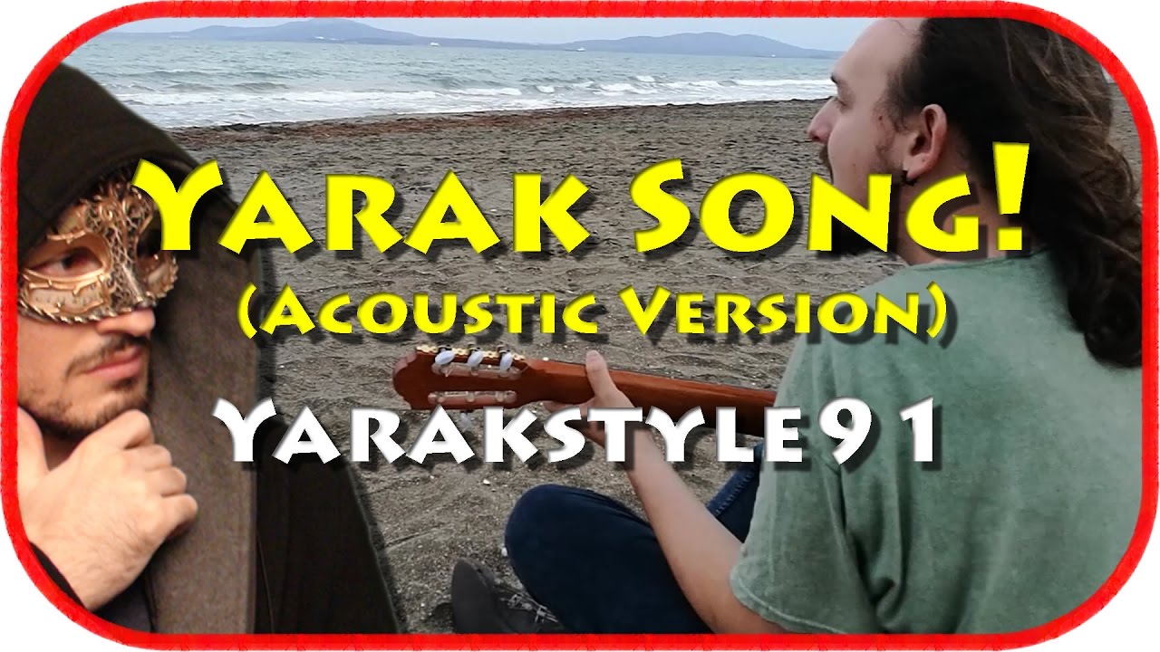 Yarakstyle91 feat. Tolga Sen - Yarak Song (Akustikversion) - YouTube