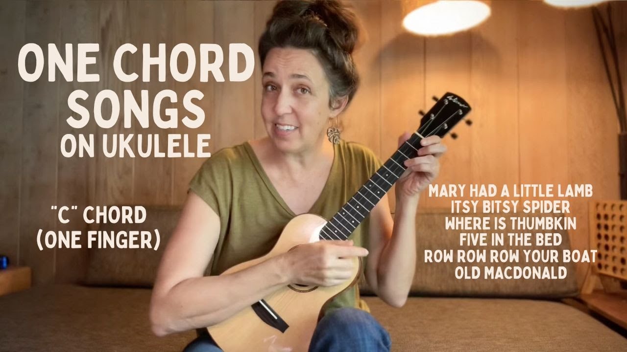One-Chord Songs For Ukulele Or Guitar - 6 Songs - YouTube