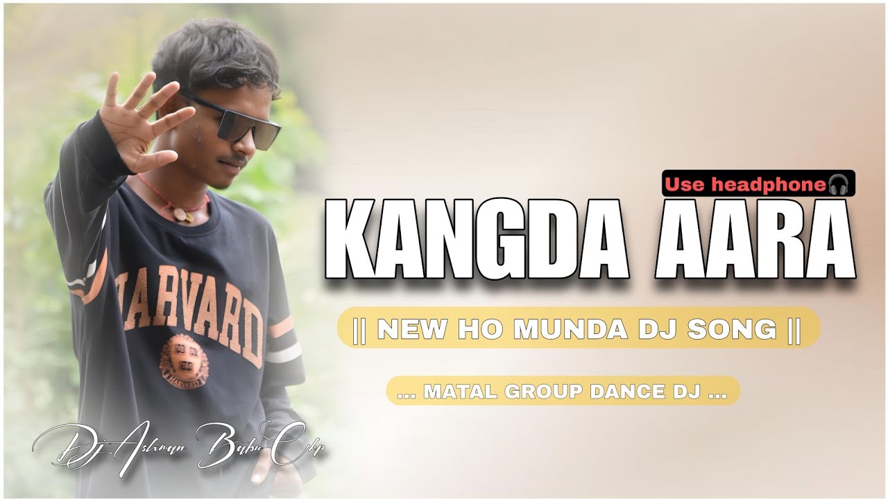 💠 Kangda Aara || New Ho Munda Song 2024 || Dj Ashman Babu Koljomro ...