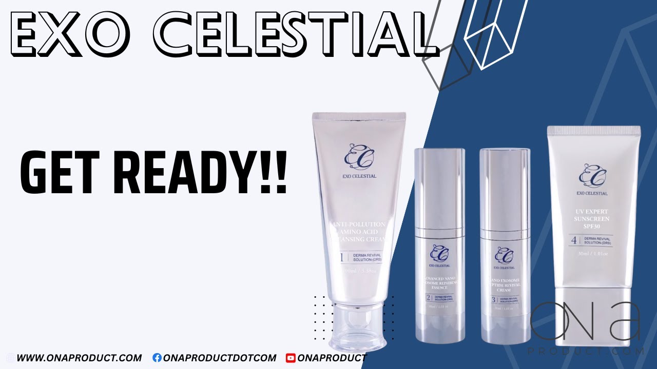 EXO CELESTIAL - Introducing our Premium Skin Care Product - YouTube