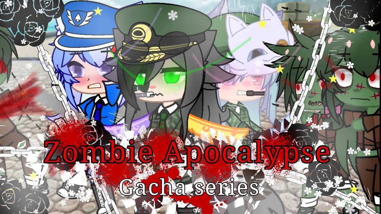 Zombie Apocalypse||Gacha Trailer||Gacha Series||GACHA CLUB||you can ...