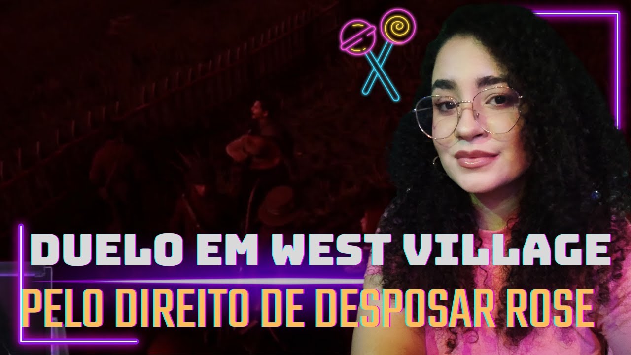 [RP] DUELO EM WEST VILLAGE #EP33 | RED DEAD REDEMPTION 2 | WEST VILLAGE ...