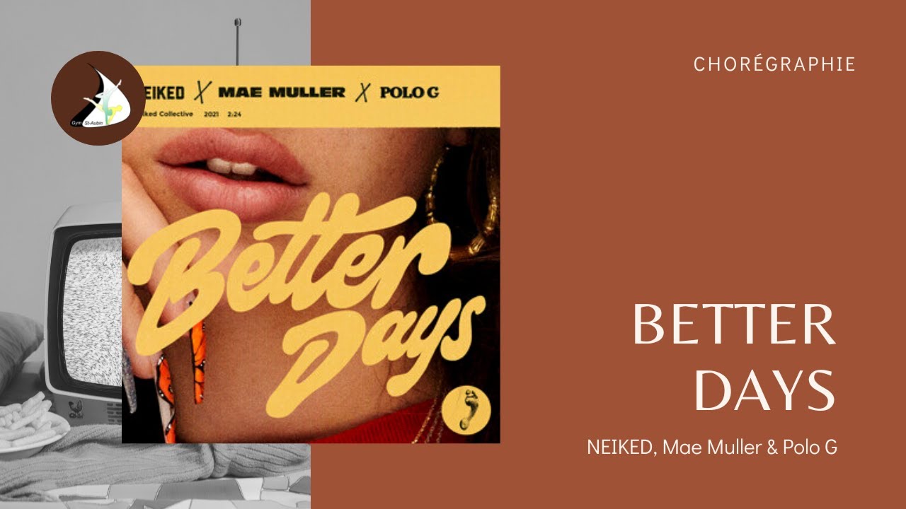 Better Days - NEIKED, Mae Muller & Polo G | Cours de danse | Gym St ...