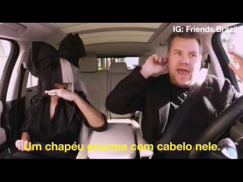 SIA no Carpool Kareoke com James Corden- Legendado-P.2/4