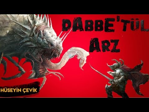 DABBE'TÜL ARZ ÇIKIŞI (Güneş batıdan doğacak,Şeytan ölecek)