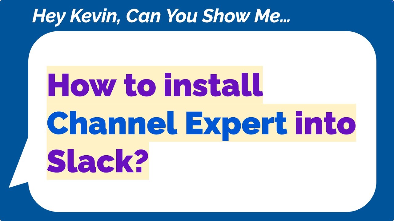 How to Setup and Use the free Channel Expert Agent in Slack - YouTube