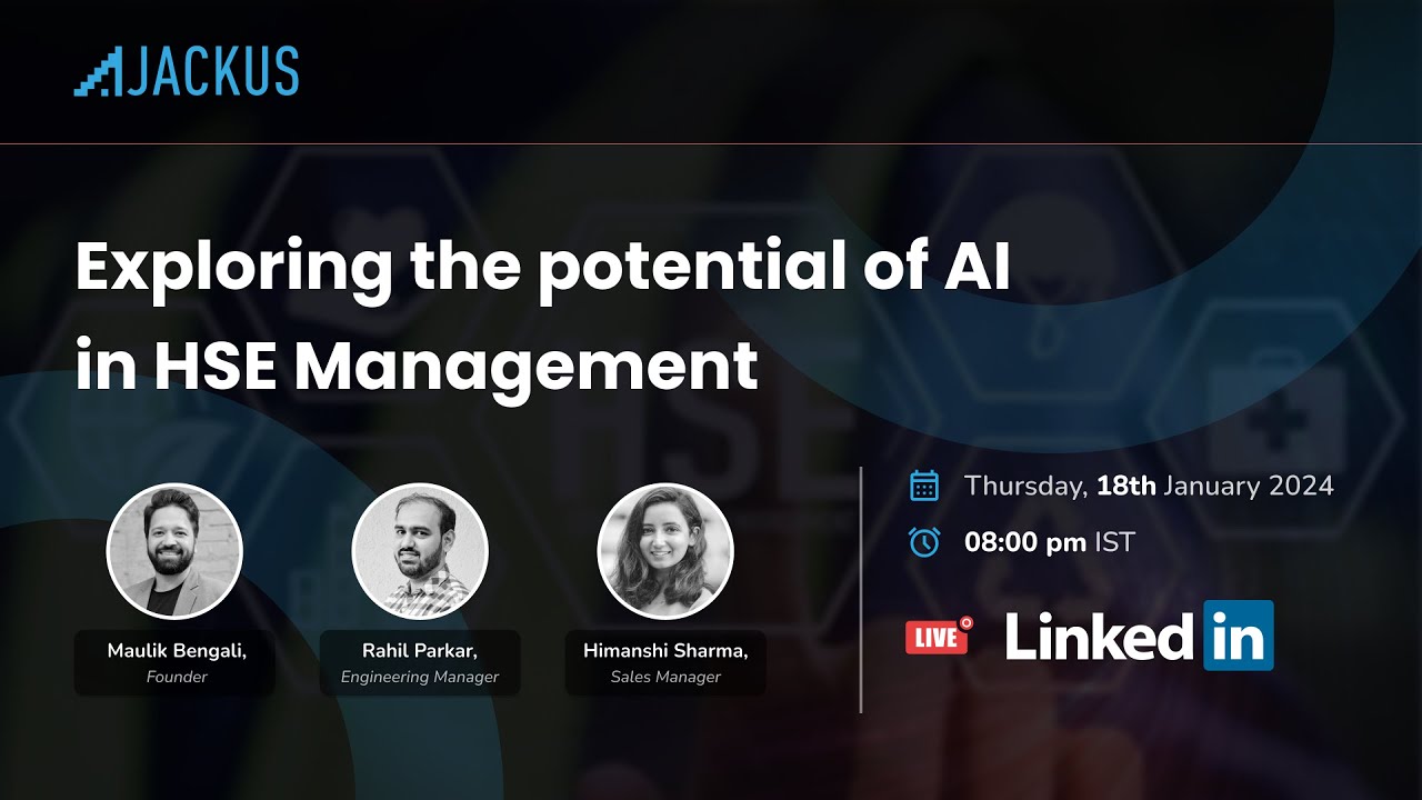 Exploring the Potential of AI in HSE Management | Webinar | Ajackus ...