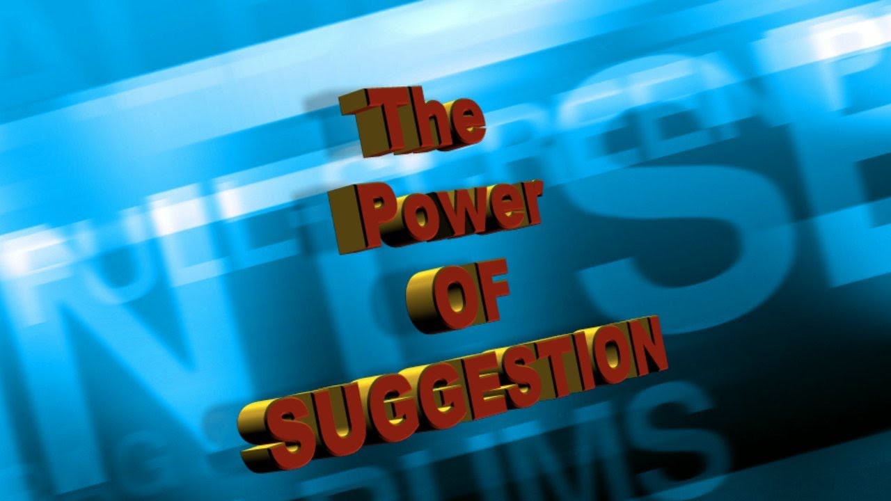 The Power OF Suggestion - YouTube