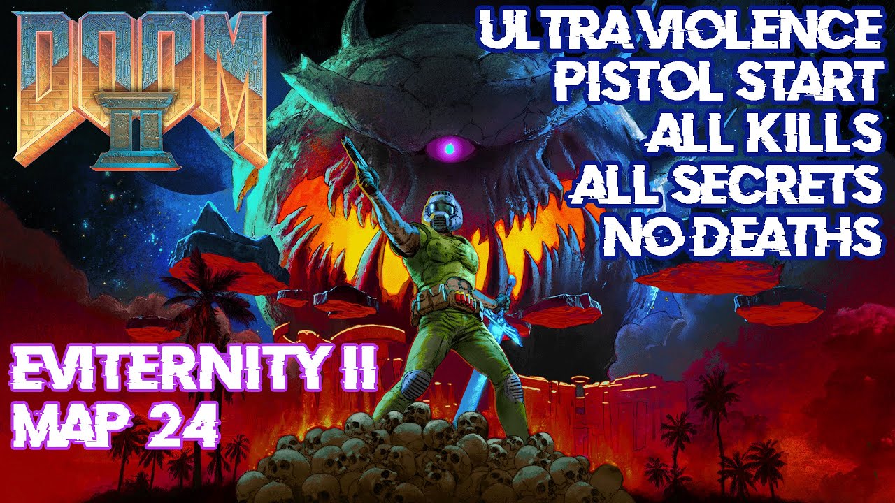 Doom 2 Eviternity II Map 24 UV-MAX All Secrets Zagrajmy w ... - YouTube