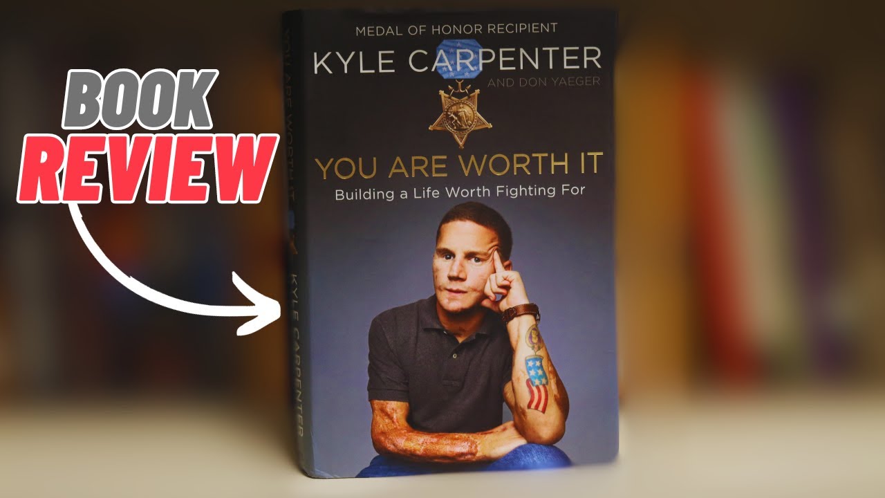 "You Are Worth It" Book Review by Kyle Carpenter | Motivational Book ...