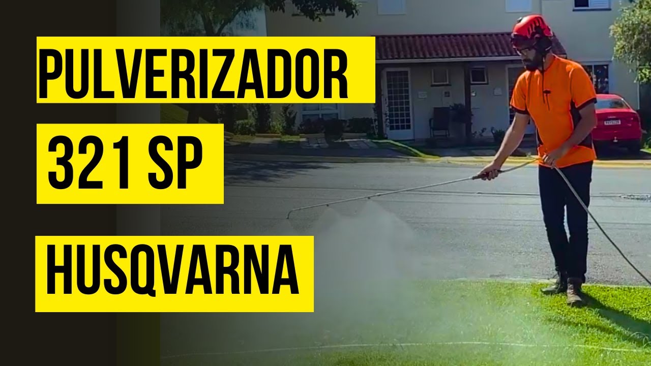 PULVERIZADOR ESTACIONÁRIO 321 SP DA HUSQVARNA - ALTA PRODUTIVIDADE - YouTube