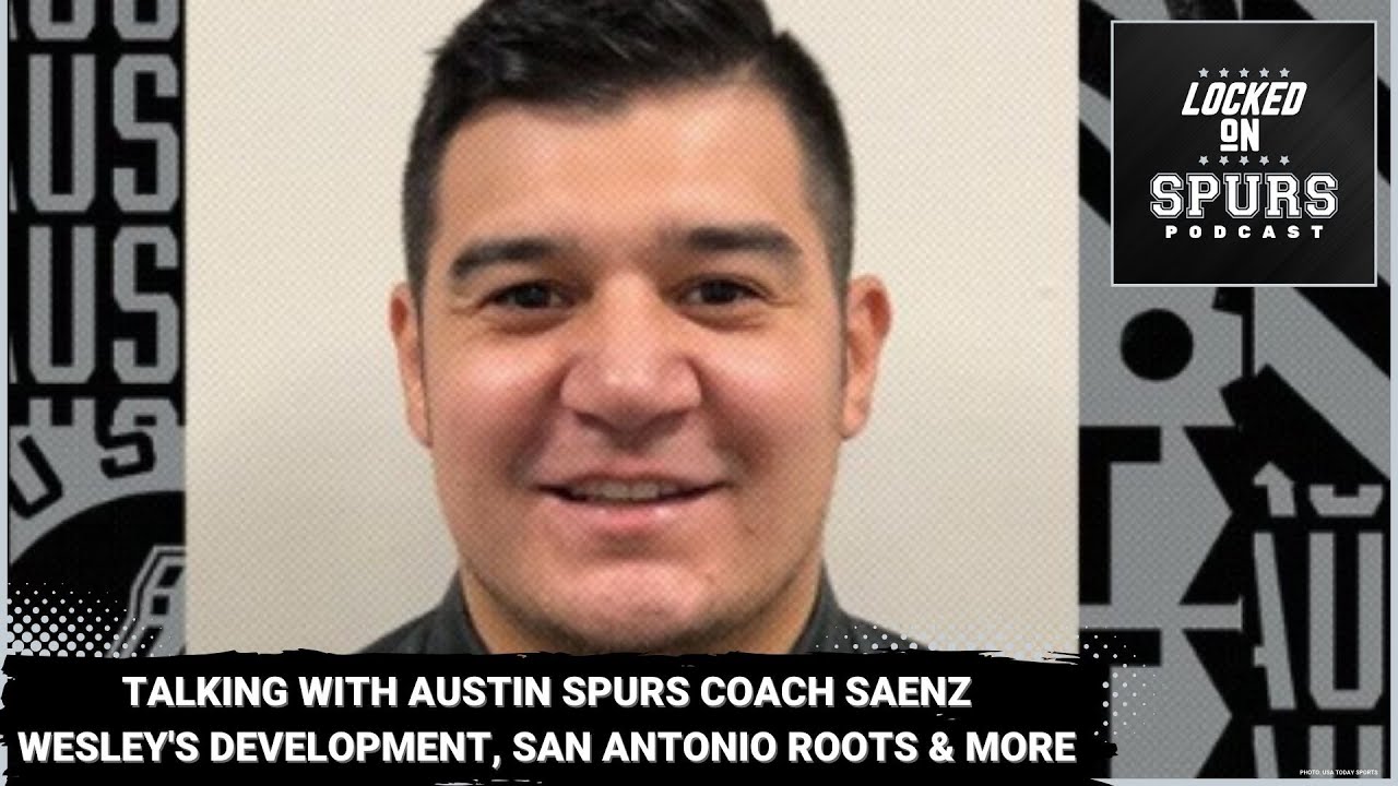 Chat Austin Spurs' coach Nick Saenz: Blake Wesley's development, Charles Bassey, San Antonio ...