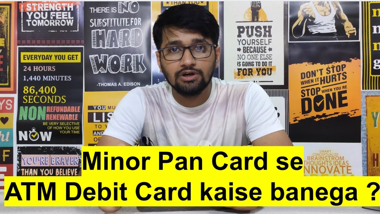 Minor Pan card se ATM Debit Card Kaise Banega | Minor Pan Card Se Debit ...