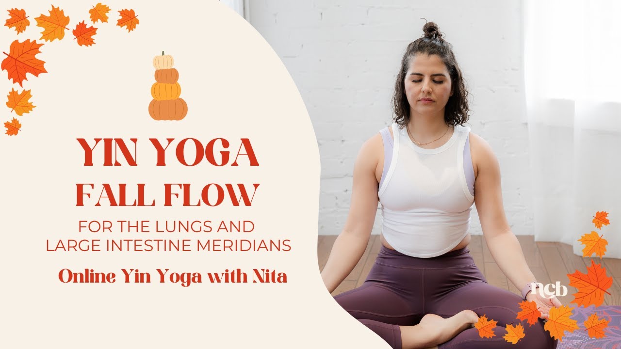 Yin Yoga for Fall (Metal Element + Lungs and Large Intestine Meridians ...