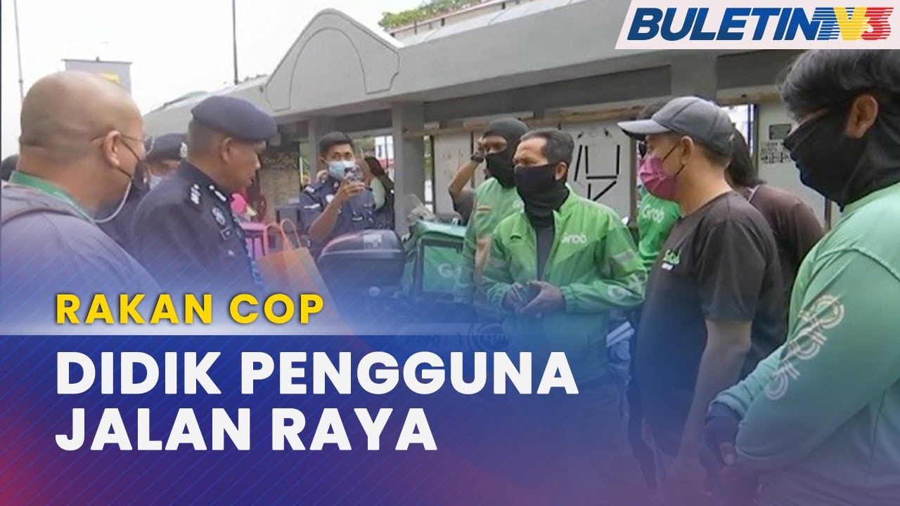 RAKAN COP | Polis Ambil Inisiatif Dekati Pemandu E-Hailing - YouTube