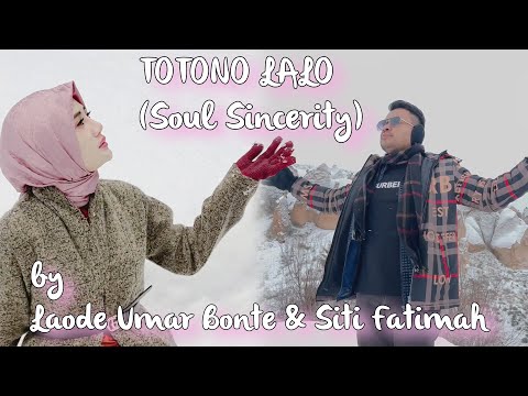 Lagu Muna “TOTONO LALO By La Ode Umar Bonte & St Fatimah | Official Video On Turkye  & Sanghai Cina