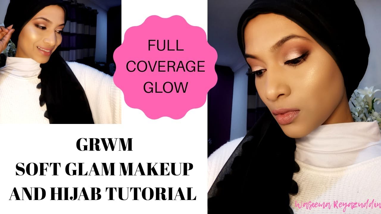 #GRWM SOFT GLAM MAKEUP AND HIJAB TUTORIAL - YouTube