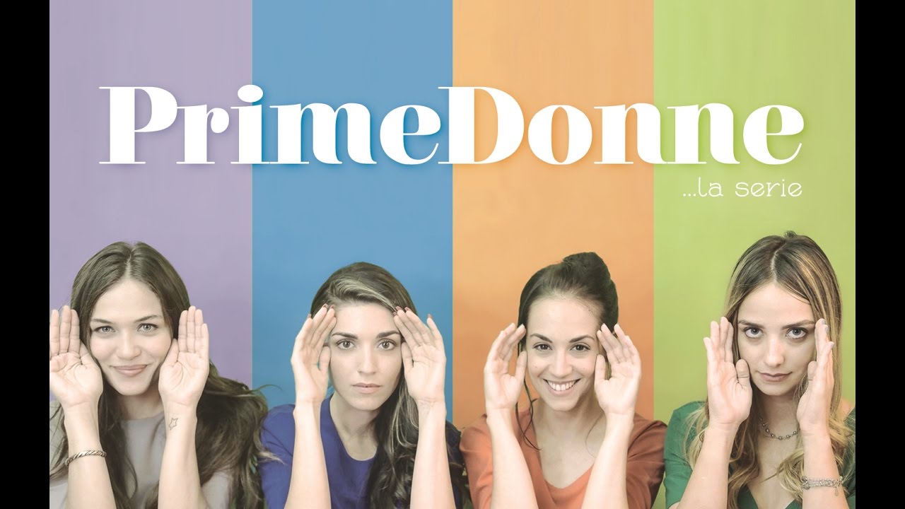 PrimeDonne - la serie - YouTube