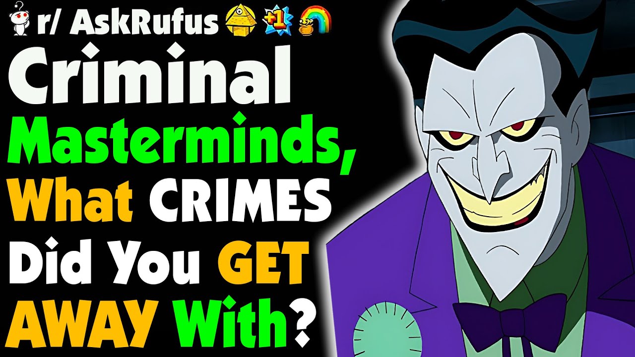 Criminal Mastermind, What Crimes Were You Able To Get Away With? - YouTube