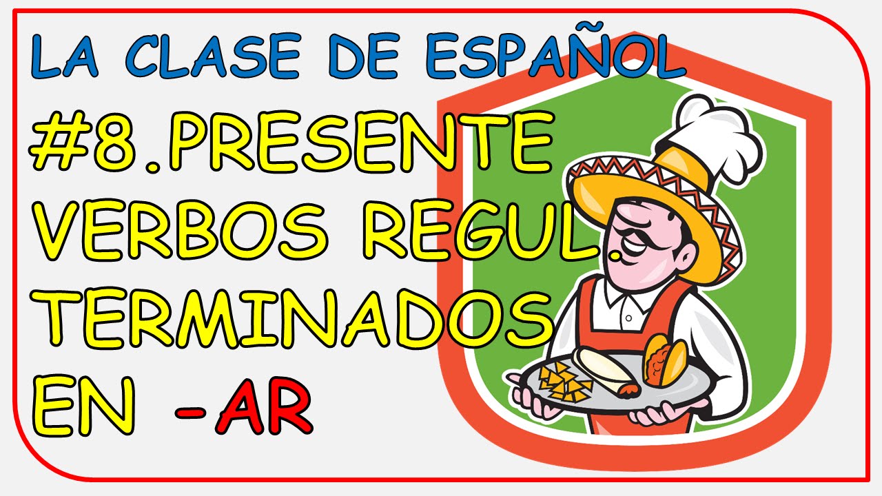 Present tense in Spanish. Regular verbs ending in -ar. Verb wheel #8 ...