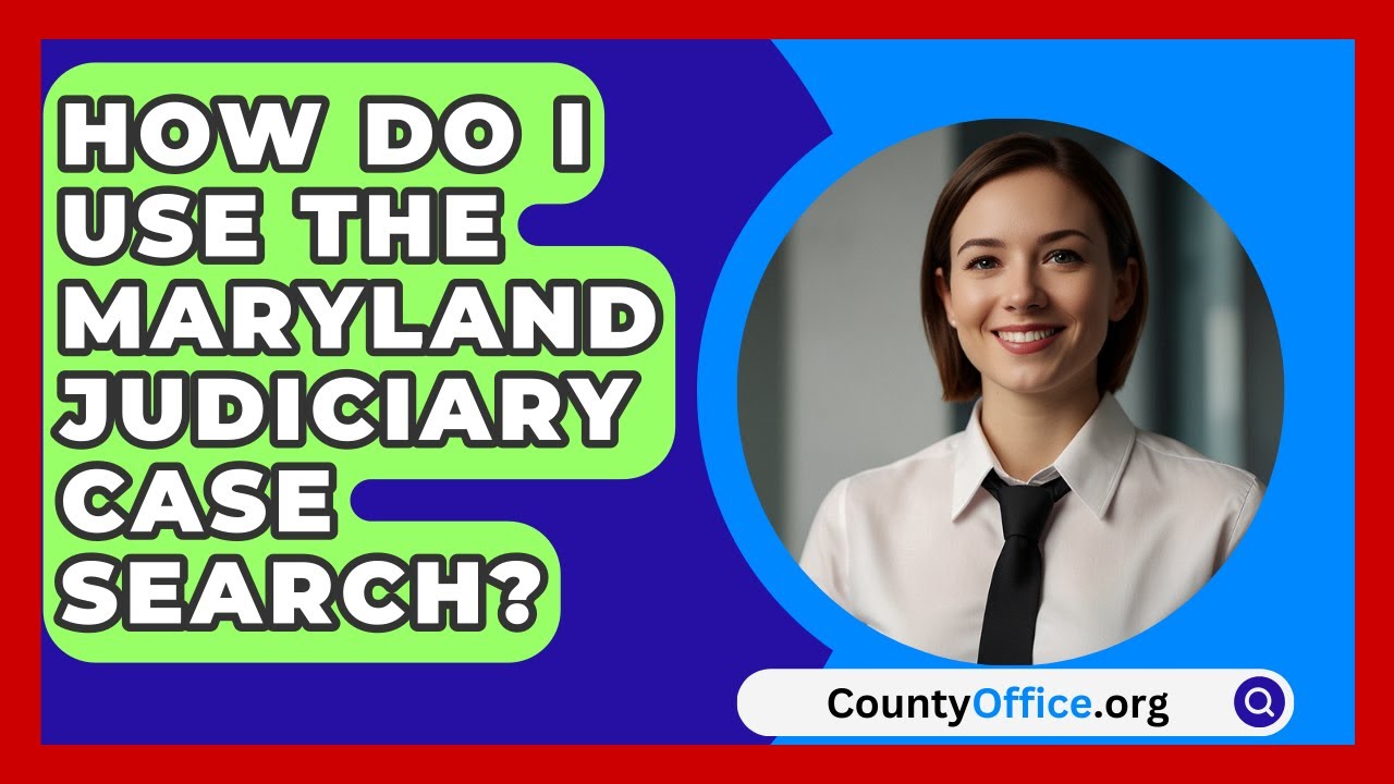 How Do I Use the Maryland Judiciary Case Search? | CountyOffice News ...