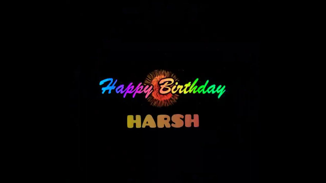 HARSH HAPPY BIRTHDAY 🎈 SONG 🎂🎉🎉 - YouTube