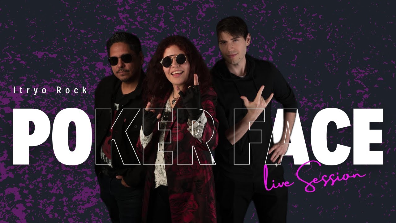 "Poker Face - Lady Gaga (Rock Version) | Live Session by Itryo Rock ...