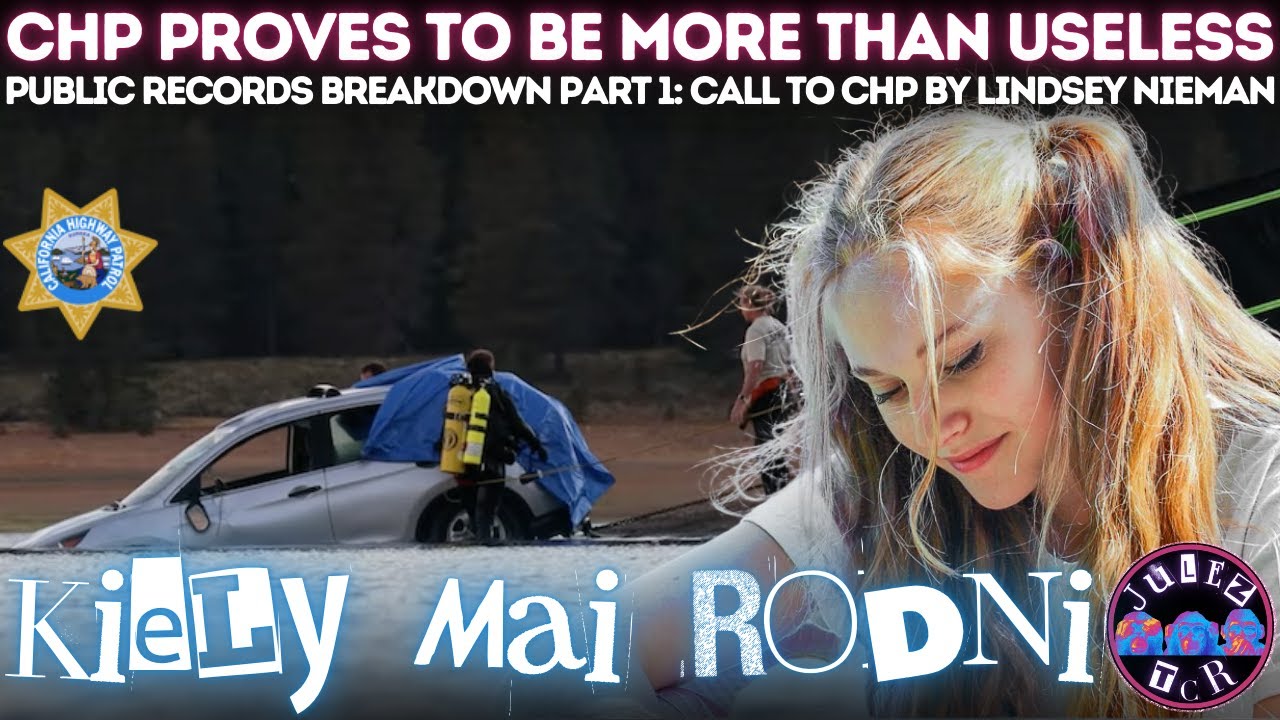 Kiely Rodni Public Information from CHP: Part 1 | Lindsey Nieman's Call ...