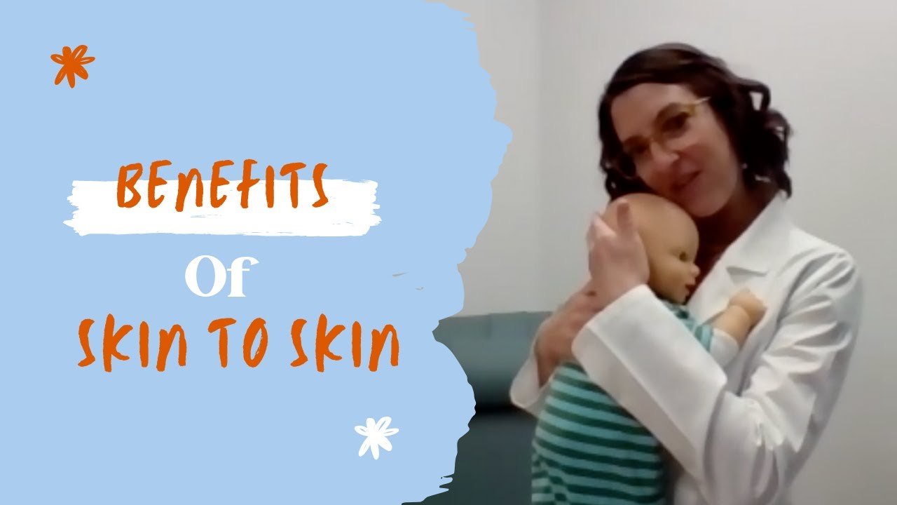 Benefits of Skin to Skin - YouTube
