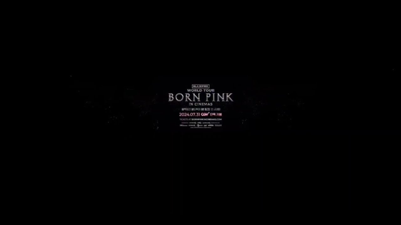 BLACKPINK - WORLD TOUR [BORN PINK] IN CINEMAS SCREENX TRAILER ...