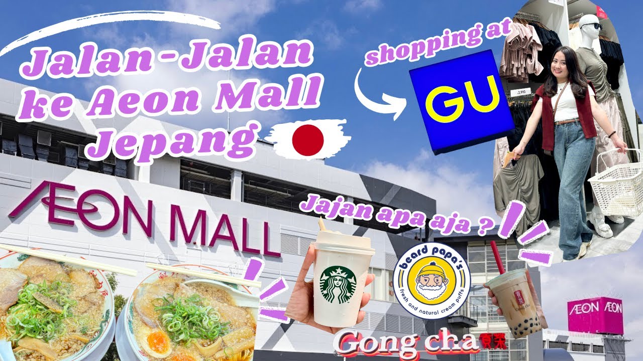 Japan Vlog | JALAN-JALAN DI AEON MALL JEPANG | SHOPPING DI GU MURAH ...