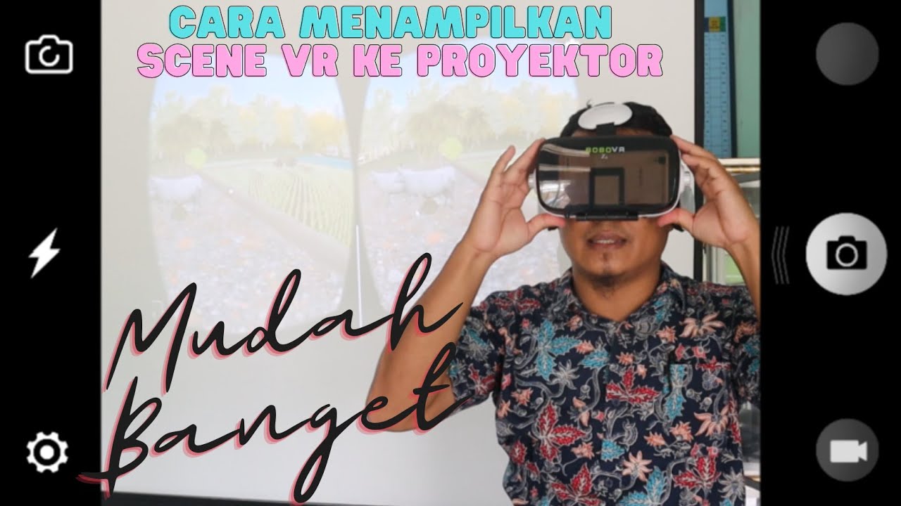 Tutorial menampilkan scene di headset VR ke layar proyektor - YouTube