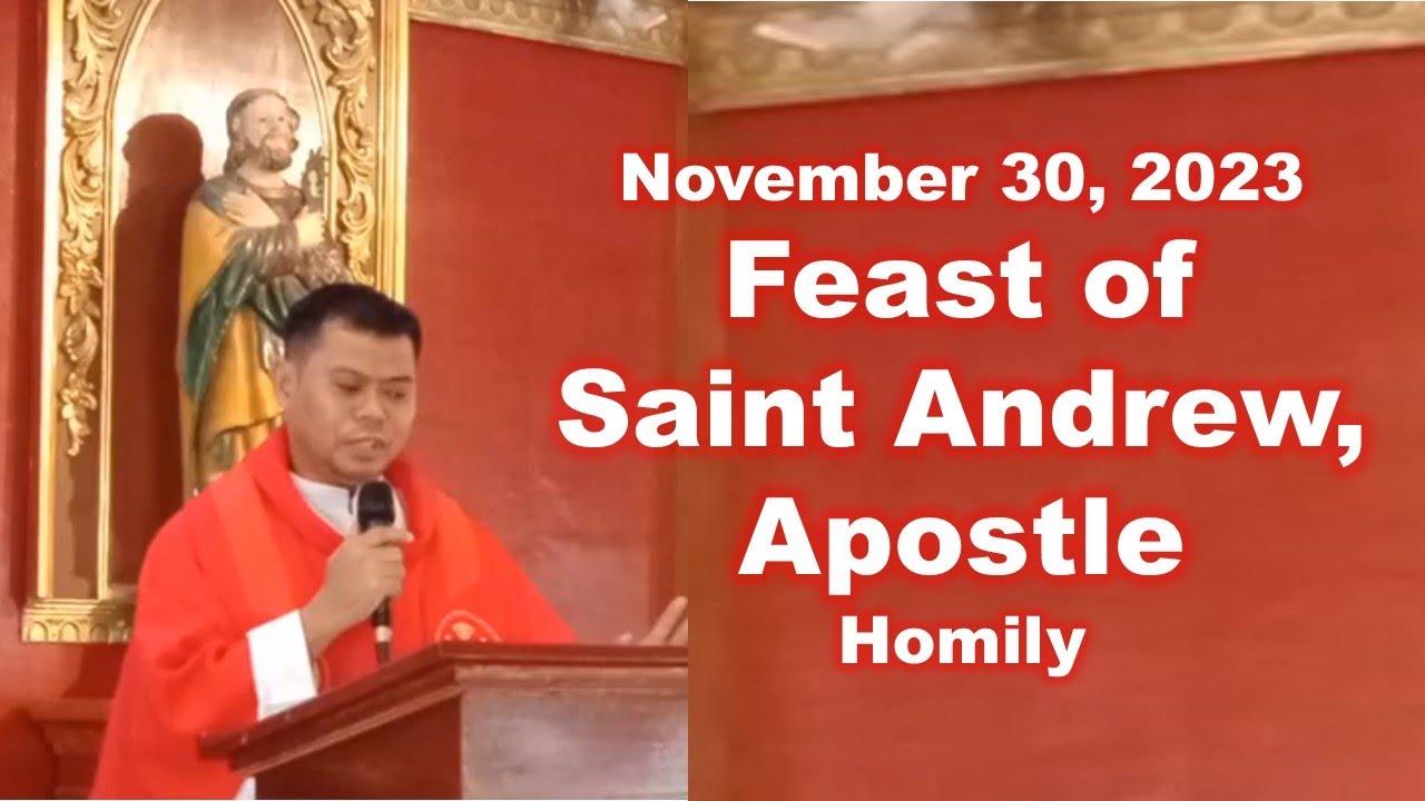 Feast of Saint Andrew, Apostle – Homily - November 30, 2023 - YouTube