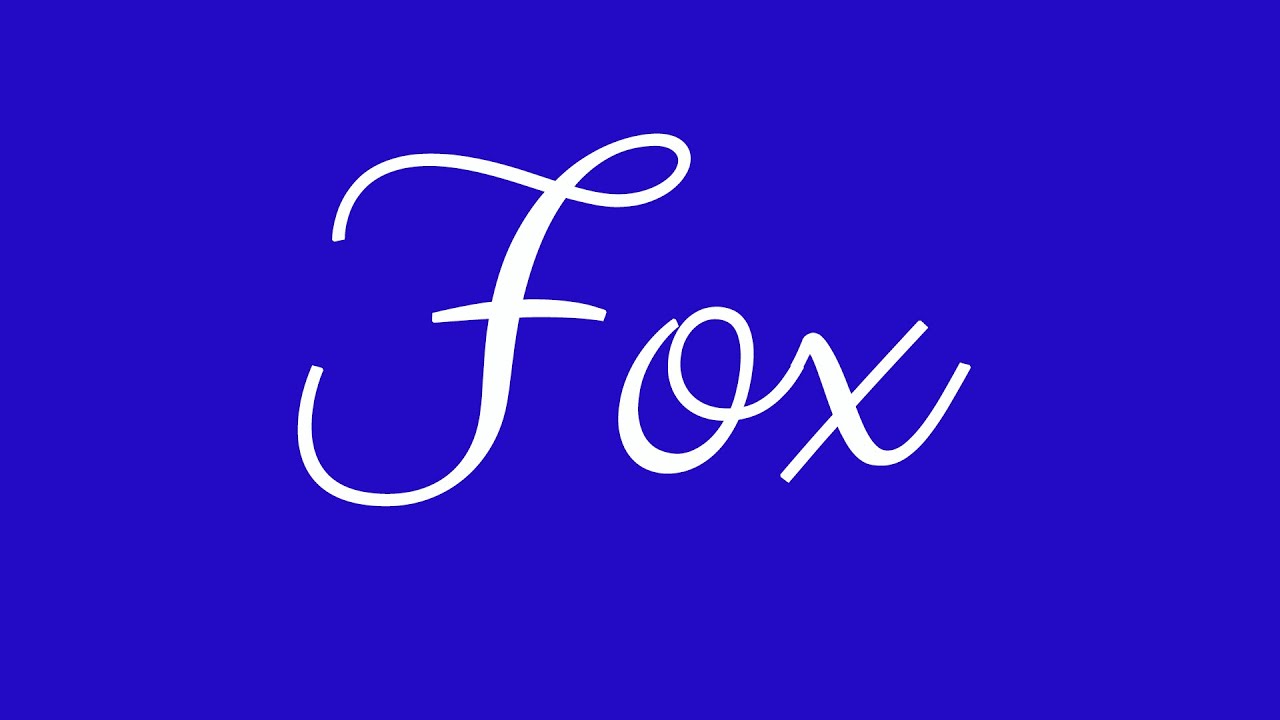 Learn how to Sign the Name Fox Stylishly in Cursive Writing - YouTube