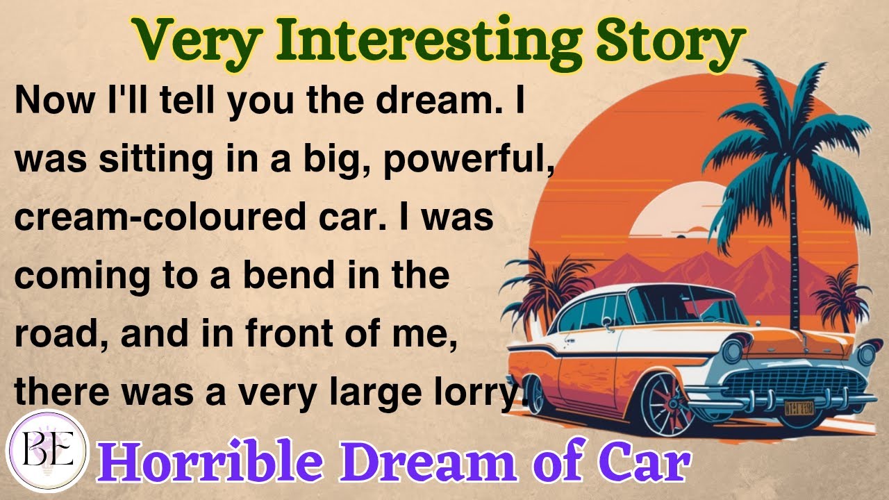 The Horrible Dream Of Car | Learn English Through Story | Level 3 ...