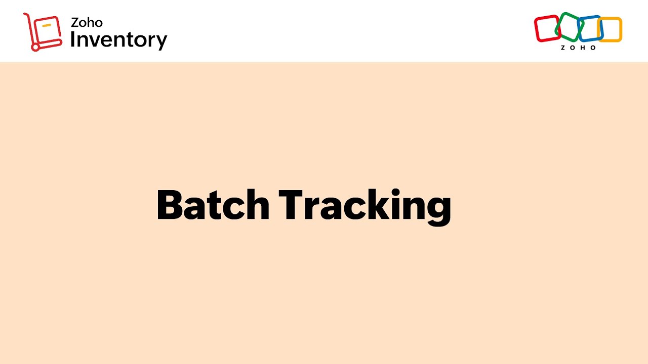 Batch Tracking in Zoho Inventory - YouTube