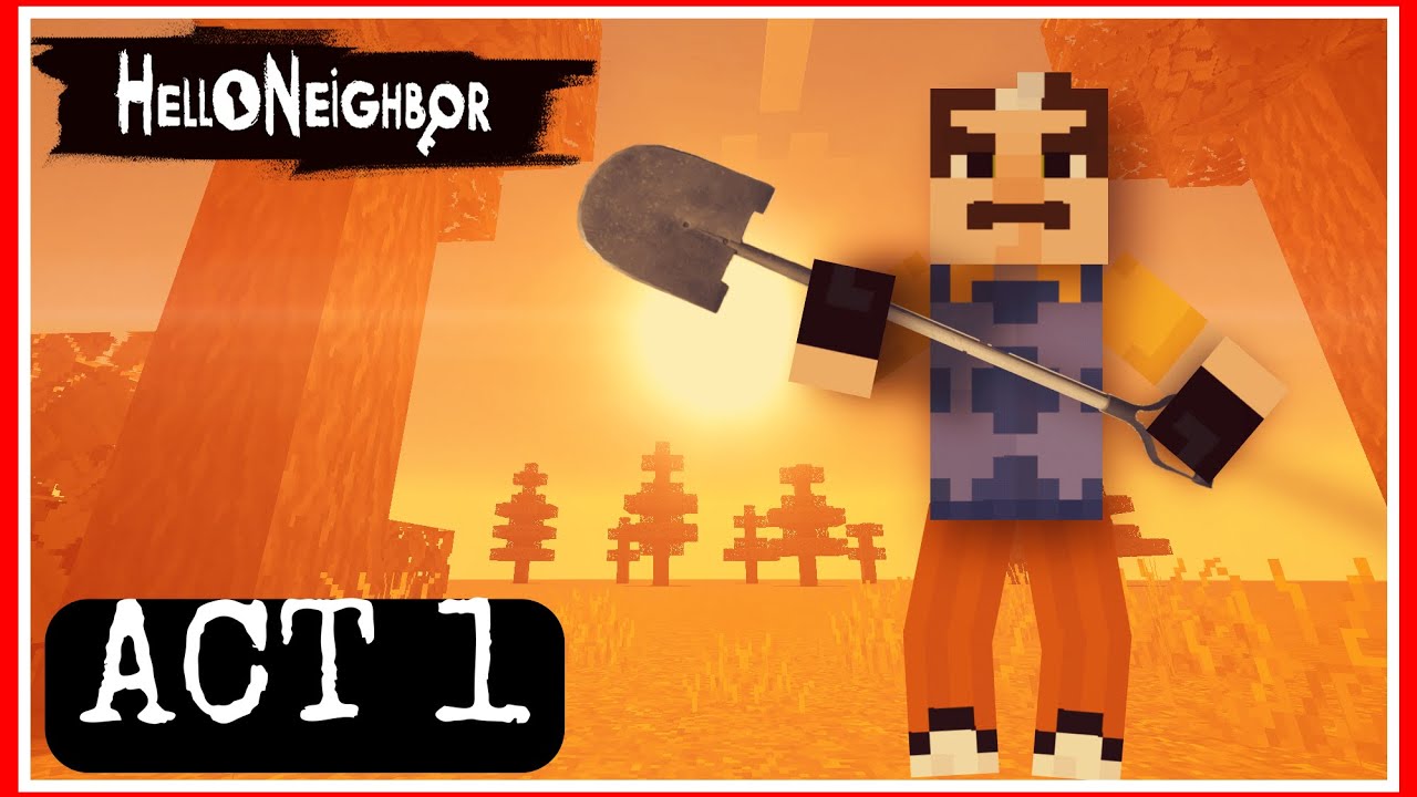 Hello Neighbor in Minecraft act 1 - YouTube