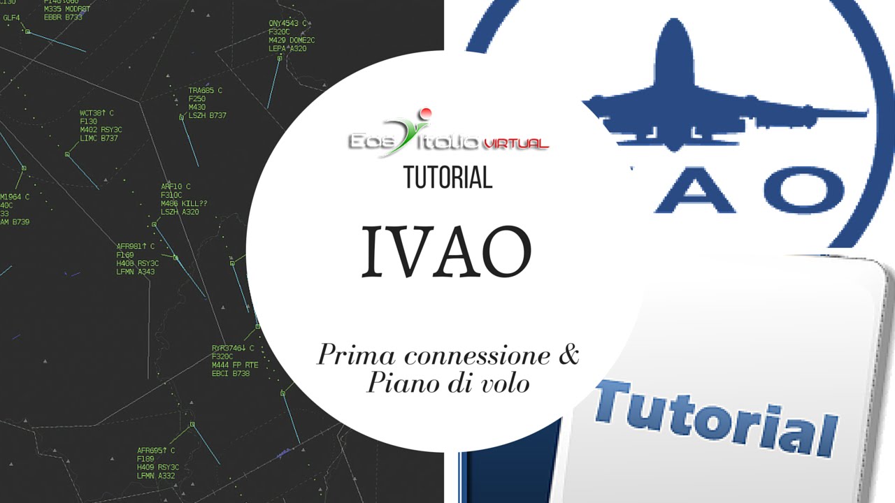 P3D FSX XPLANE Tutorial IVAO Connessione & Piano di Volo - YouTube