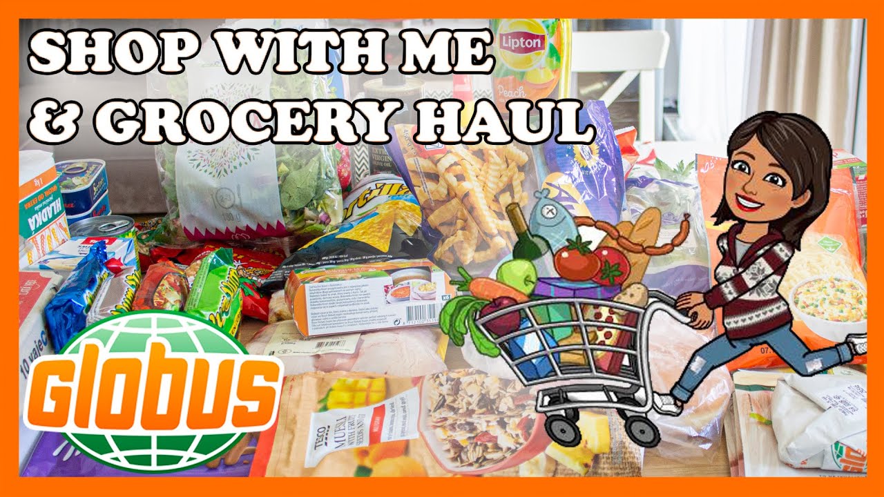 WEEKLY GROCERY HAUL and SHOP WITH ME || GLOBUS || - YouTube