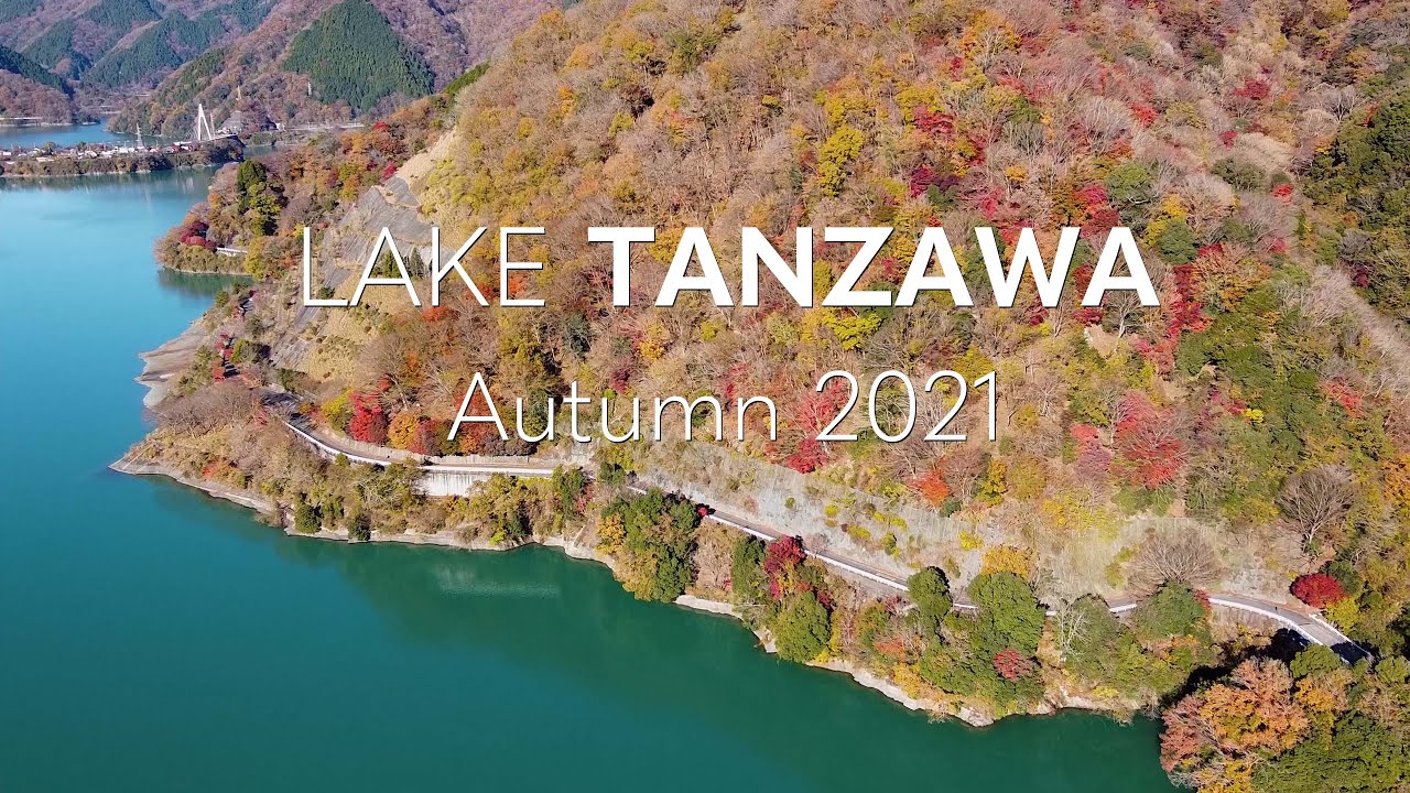 Relaxation Film 4K / Lake Tanzawa 2021 Autumn 丹沢湖2021秋 - YouTube