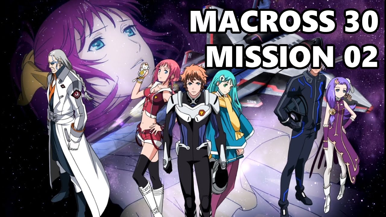 Macross 30: Voices Across the Galaxy - Mission 02 - YouTube