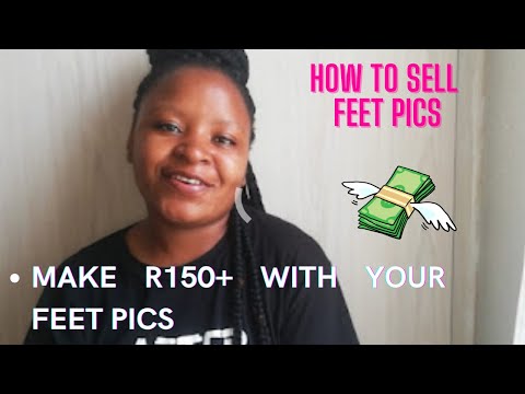 how to make money online|earn R150 selling feet pics