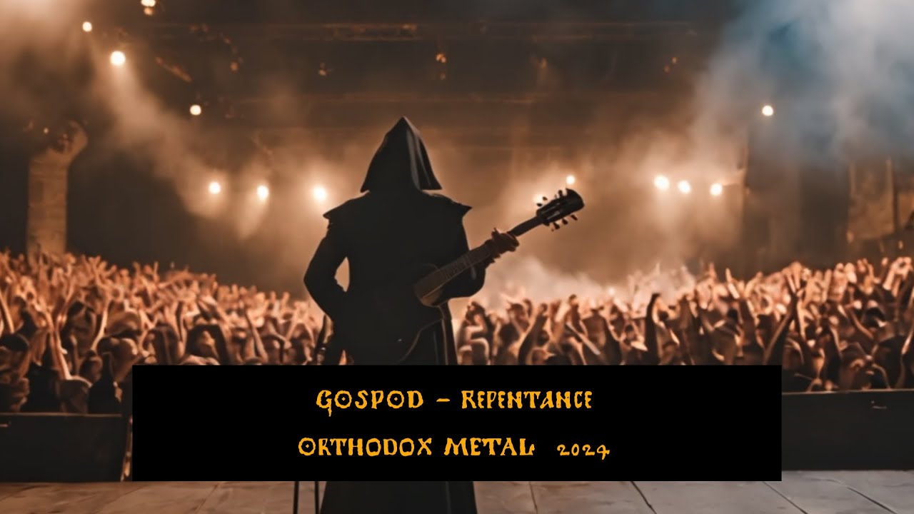 GOSPOD - Repentance | Orthodox metal video | 2023 - YouTube