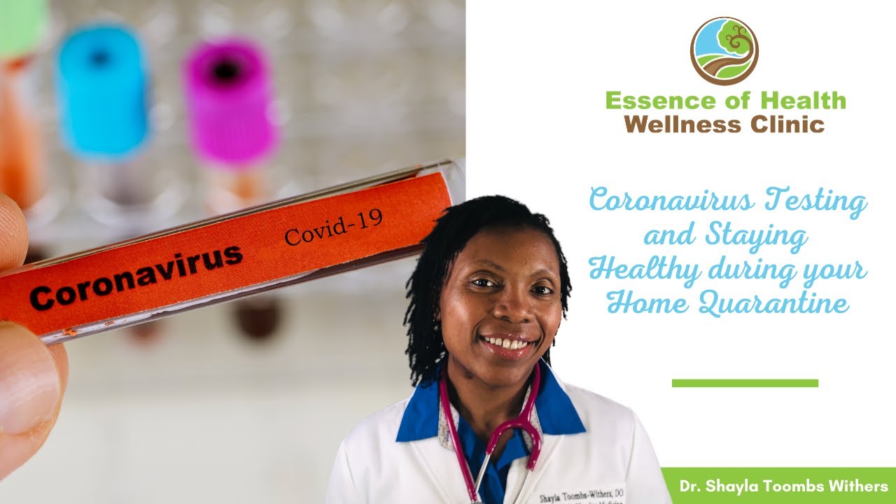 Coronavirus Testing and Staying Healthy during your Home Quarantine ...