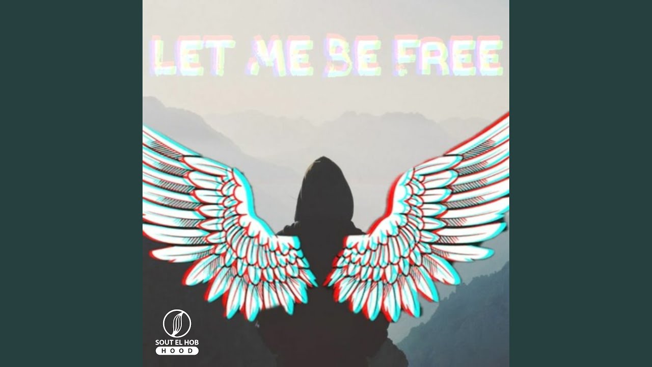 Let Me Be Free (feat. Youseff FreeForever) - YouTube