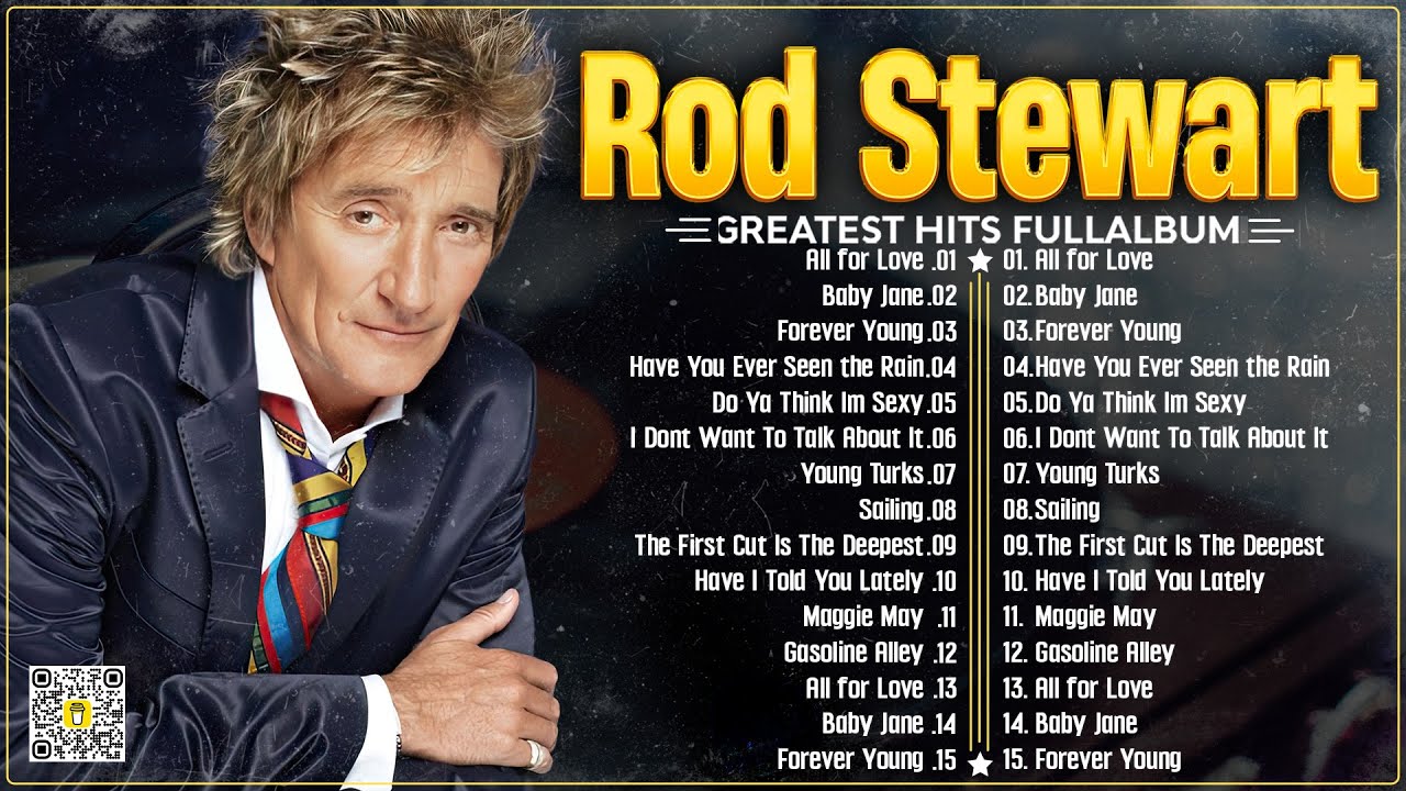 The Best of Rod Stewart ☕ Rod Stewart Greatest Hits Full Album Soft ...