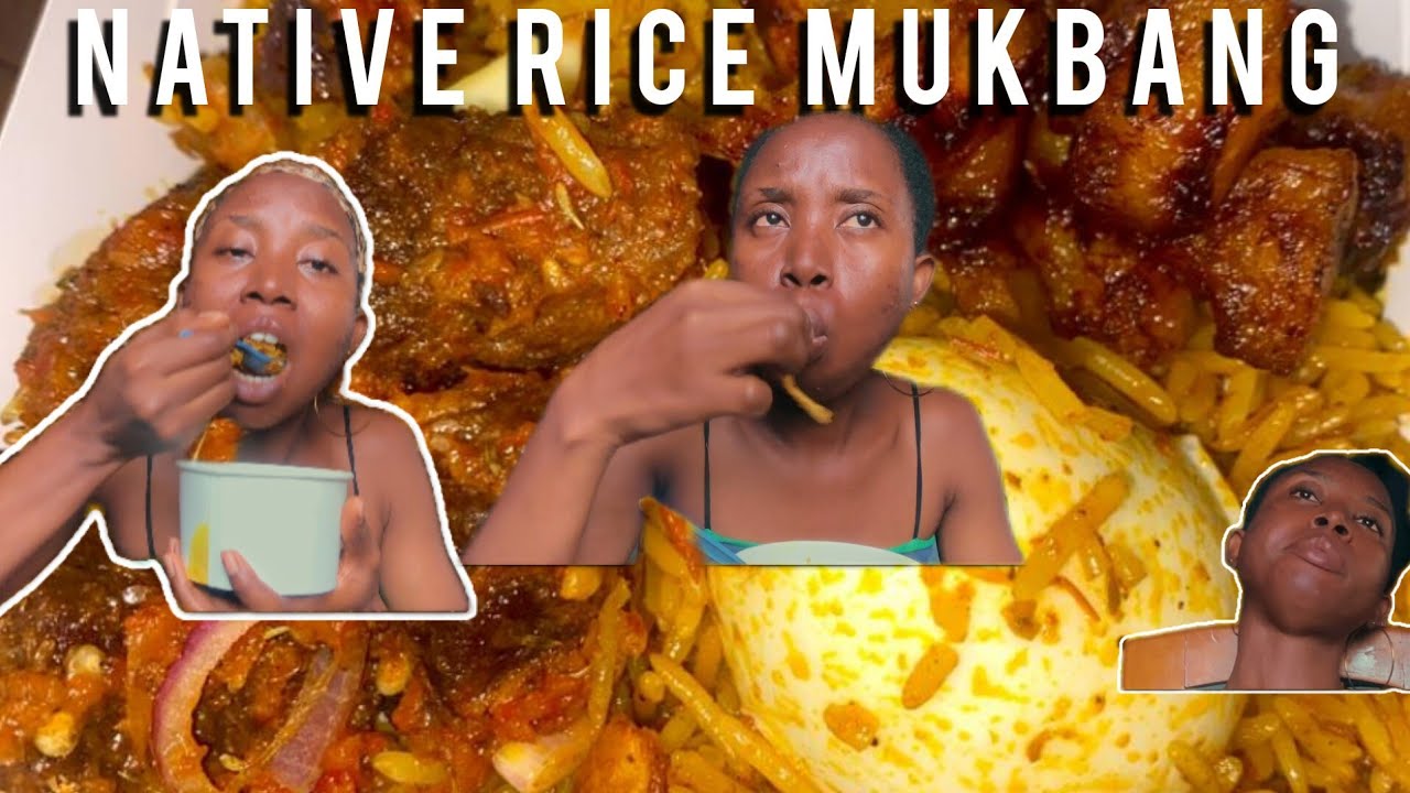 Native Rice MUKBANG *VERY HILARIOUS MUKBANG - YouTube